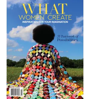 What Women Create – Summer 2024 | Download Magazine PDF